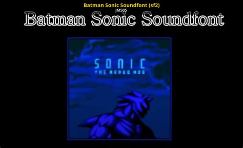 Batman Sonic Soundfont Sf2 Modding Tool For Friday Night Funkin Fnf Modding Tools