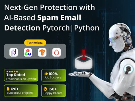 Next Gen Protection With Ai Based Spam Email Detection Pytorch Python Upwork