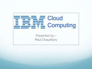 IBM Cloud Computing PPTX