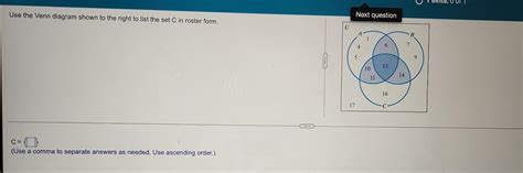Solved Use The Venn Diagram Shown To The Right To List The Chegg