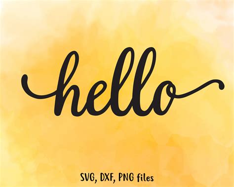 Hello Svg File Hello Dxf Hello Cut File Hello Clip Art Etsy