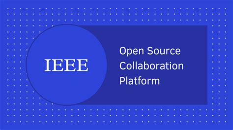 Ieee Standards Association Launches An Open Source Collaboration Platform
