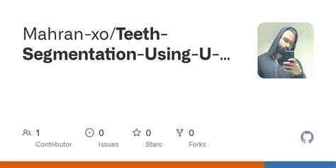 Github Mahran Xo Teeth Segmentation Using U Nets