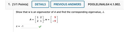 Solved Show That V Is An Eigenvector Of A And Find The Chegg