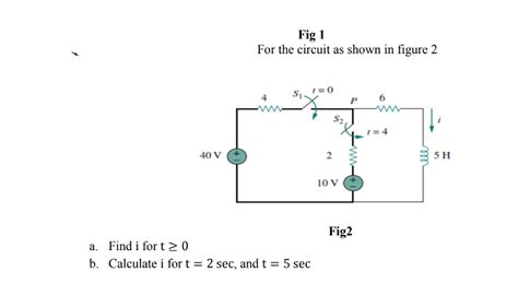 Solved Fig For The Circuit As Shown In Figure Fig A Chegg