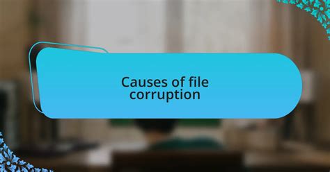 how i dealt with file corruption za