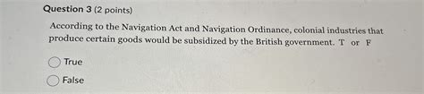 Solved Question 3 2 ﻿pointsaccording To The Navigation Act