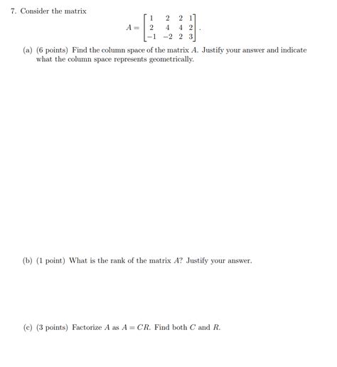 Solved 7 Consider The Matrix 1 2 A 2 2 1 4 4 2 2 2 3 A Chegg Com