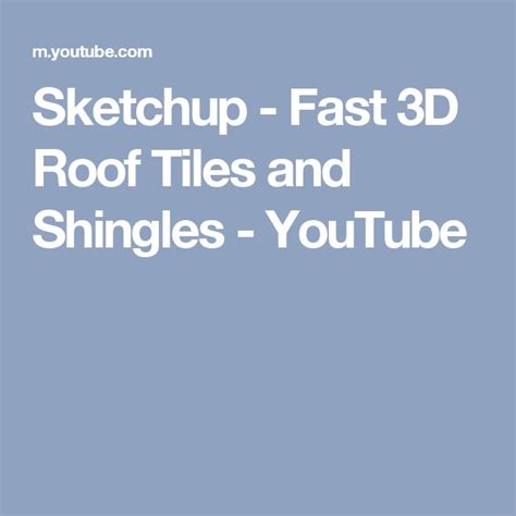 Sketchup Fast 3D Roof Tiles And Shingles YouTube
