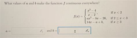 solved what values of a and b ﻿make the function f