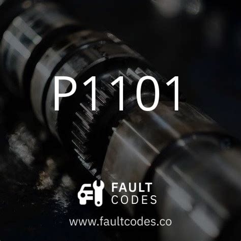 P1101 Fault Code Meaning | FaultCodes.co
