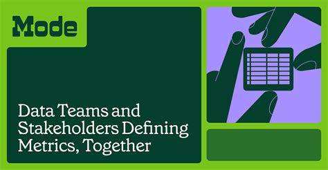 Why Context Is Queen For Data Teams And Stakeholders Defining Metrics Together Mode