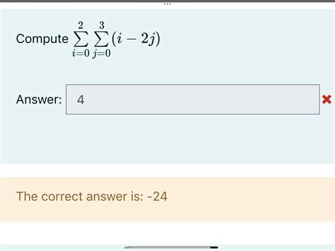 Solved Compute ∑i02∑j03i 2janswerthe Correct Answer Is
