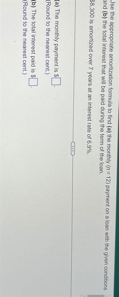 Solved Use The Appropriate Amortization Formula To Find A