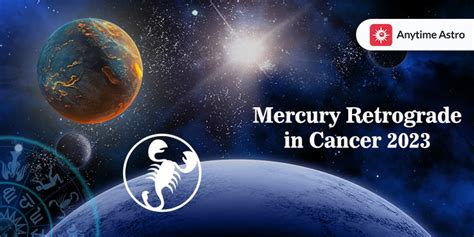 Mercury Retrograde 2023 In Cancer Know How It Will Impact Your Zodiac