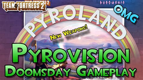 Tf2 New Map Doomsday With Pyrovision Pyromania Team Fortress 2 Gameplay Commentary Youtube