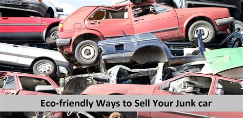 Eco Friendly Ways To Sell Your Junk Car