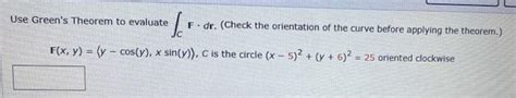 Solved Use Green S Theorem To Evaluate CFdr Check The Chegg