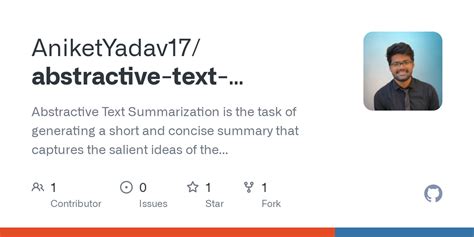 Github Aniketyadav17abstractive Text Summarizer Abstractive Text Summarization Is The Task
