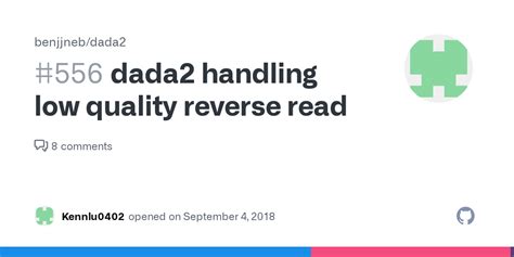 Dada2 Handling Low Quality Reverse Read · Issue 556 · Benjjneb Dada2 · Github