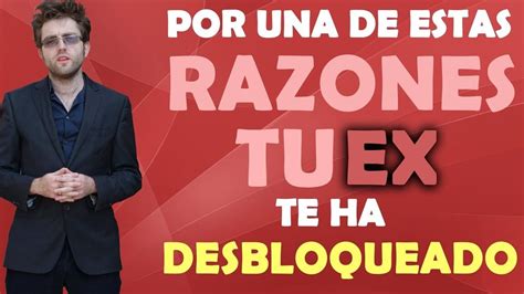 Si Tu Ex Te Desbloquea Y No Te Habla Qu Significa