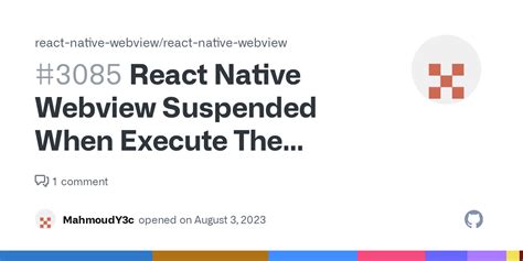 React Native Webview Suspended When Execute The Injected Script · Issue