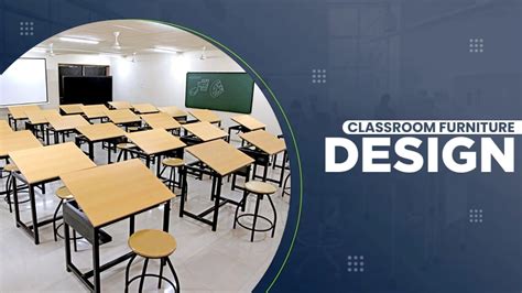Creating Optimal Learning Spaces Classroom Furniture Guide