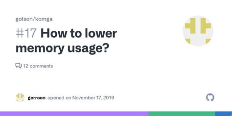 How To Lower Memory Usage · Issue 17 · Gotsonkomga · Github