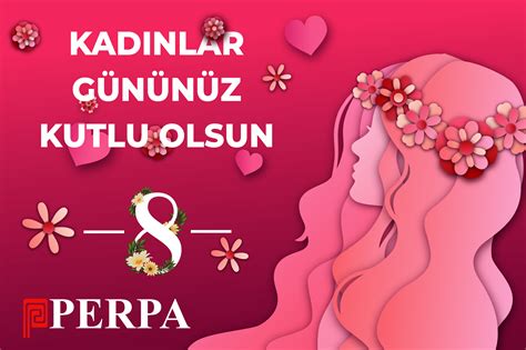 8 Mart Dünya Kadınlar Günü Kutlu Olsun