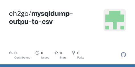 github ch2go mysqldump outpu to csv