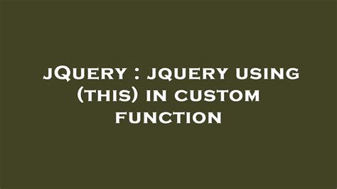 jquery jquery using this in custom function youtube