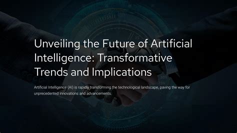 Solution Unveiling The Future Of Artificial Intelligence Transformative Trends And Implications