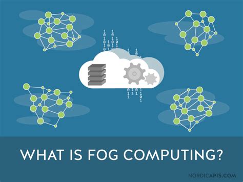 What Is Fog Computing Nordic APIs