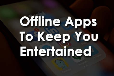 8 Awesome Offline Apps To Keep You Entertained On Your Commute