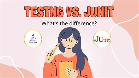 Testng Vs Junit Key Differences And Choosing The Right Testing Framework Cheatsheet Inside