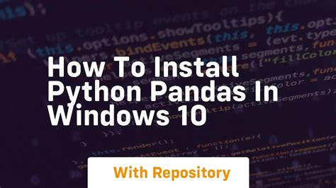 How To Install Python Pandas In Windows 10 Youtube