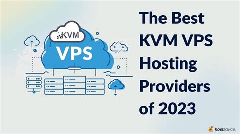 Best Kvm Vps Hosting Providers