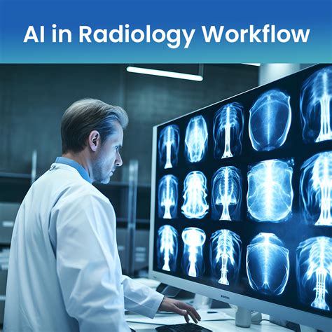 Integrating And Adopting Ai In Radiology Workflow Ultimate Use Cases