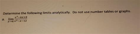 Solved Determine The Following Limits Analytically Do Not