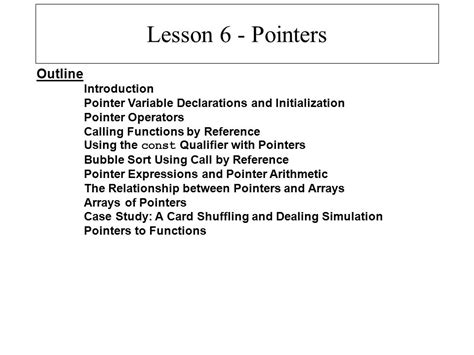 Lesson 6 Pointers Outline Introduction Pointer Variable Declarations