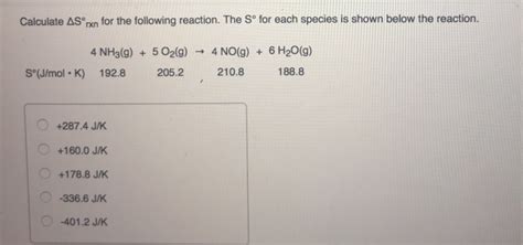 Solved Calculate As Rxn For The Following Reaction The S