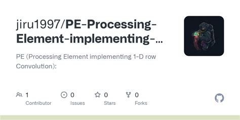 Github Jiru1997 Pe Processing Element Implementing 1 D Row