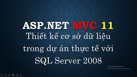 Lập Trình Aspnet Mvc Bài 11 Thiết Kế Database Cho Dự án Thực Tế Với
