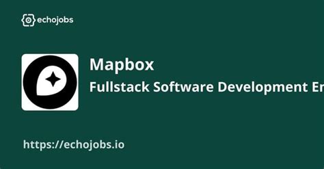 Mapbox Is Hiring Fullstack Software Development Engineer Ii Feedback