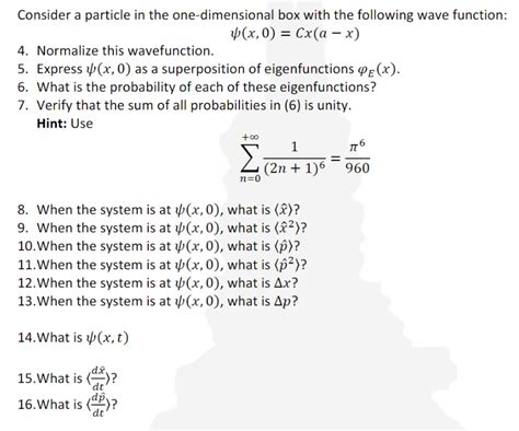 Solved Consider A Particle In The One Dimensional Box With