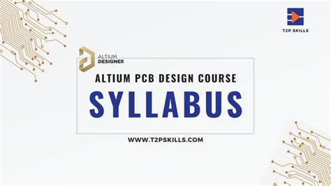 Altium Pcb Design Course Syllabus T2p Skills Pdf