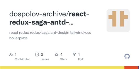 Github Dospolov Archivereact Redux Saga Antd Tailwind Boilerplate