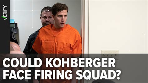 Bryan Kohberger Firing Squad Execution Claims Need Context Cbs19 Tv