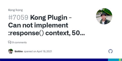Kong Plugin Can Not Implement Response Context 502 Bad Gateway · Issue 7059 · Kongkong