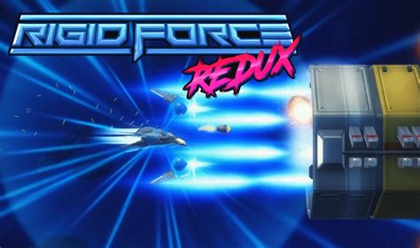 Shoot Em Up Rigid Force Redux Announced For Switch And Xbox One
